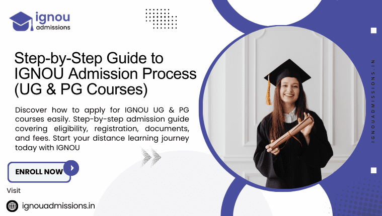 IGNOU Admission Process: Step-by-Step Guide