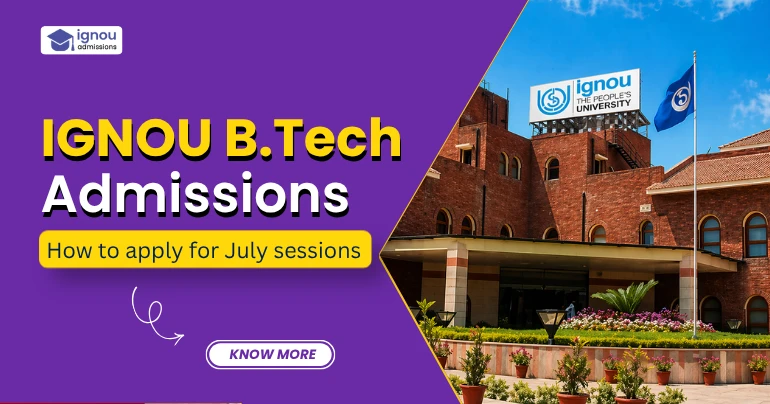 IGNOU Online B.Tech Program 2026 | Admission Open