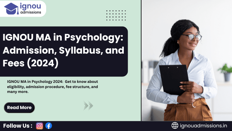 IGNOU MA in Psychology: Admission, Syllabus, and Fees (2025)